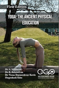 Yoga: The Ancient Physical Education: Buy Yoga: The Ancient Physical Education by Dr. A ...