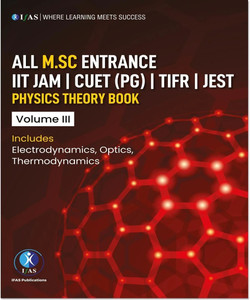 Iit Jam Physics Theory Book Volume -3 - 2026 Theory Guide for CUET (PG), JEST, TIFR & All MSc ...
