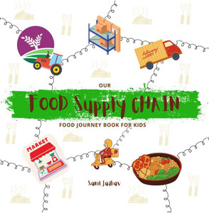 Our Food Supply Chain - - Food Journey Book for Kids: Buy Our Food ...
