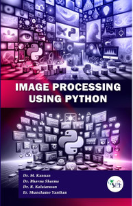 Image Processing Using Python: Buy Image Processing Using Python by Dr. M. KANNAN, Dr. BHAVANA ...