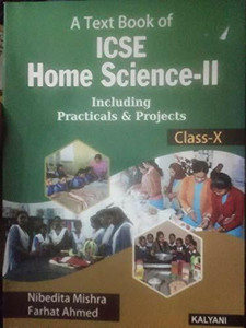 A Textbook of ICSE Home Science Xth: Buy A Textbook of ICSE Home Science Xth by Mishra Nibedita ...