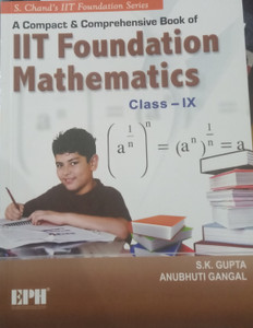 A COMPACT & COMPREHENSIVE BOOK OF IIT FOUNDATION MATHEMATICS CLASS-IX: Buy A COMPACT ...