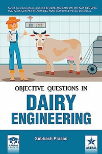 Objective Questions in Dairy Engineering: For all Examinations Conducted by ASRB, ARS, SAUs, JRF ...
