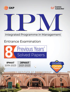 GKP IPM 2024 : IIM Indore - Previous years' 8 Solved Papers ( Include solved papers IPMAT 2019 ...