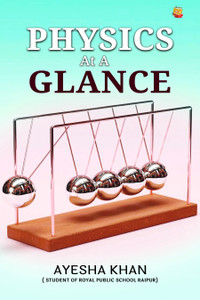 Physics At a Glance: Buy Physics At a Glance by Ayesha Khan at Low Price in India | Flipkart.com