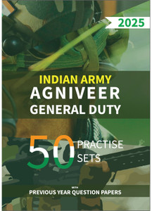 Indian Army Agniveer General Duty: 50 Practice Sets with Previous Year Question Papers (2025 ...