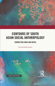 Contours of South Asian Social Anthropology: Buy Contours of South Asian Social Anthropology by ...