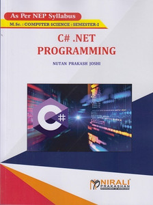 C# .NET PROGRAMMING - MSc Computer Science – Semester 1 - As Per NEP Syllabus: Buy C# .NET ...