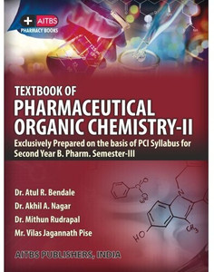 TEXTBOOK OF PHARMACEUTICAL ORGANIC CHEMISTRY-II for Second Year B. Pharm. (PCI): Buy TEXTBOOK OF ...