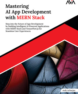 Mastering AI App Development With MERN Stack Step Into The Future Of