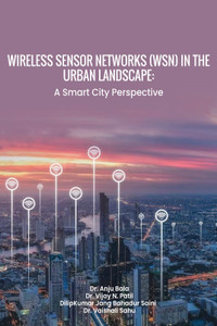 Wireless Sensor Networks (Wsn) In The Urban Landscape: A Smart City Perspective: Buy Wireless ...