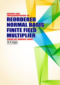 DESIGN AND IMPLEMENTATION OF REORDERED NORMAL BASIS FINITE FIELD MULTIPLIER USING NP DOMINO ...
