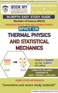 IGNOU BPHCT 135 Thermal Physics and Statistical Mechanics Study Material (In Depth Guide) For ...