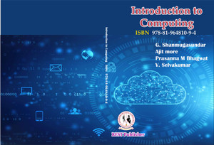 Introduction to Computing: Buy Introduction to Computing by Dr. G. Shanmugasundar, Dr. Ajit more ...