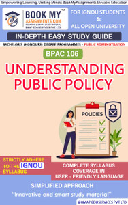 IGNOU BPAC 106 Understanding Public Policy Study Guide (In Depth Guide) for Ignou Student: Buy ...