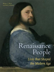 Renaissance People - Lives that Shaped the Modern Age: Buy Renaissance ...