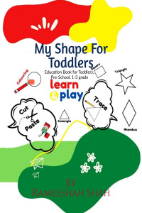 My Shapes For Toddlers: Buy My Shapes For Toddlers by Rameeshah Shah at ...