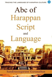 ABC of Harappan Script and Language: Buy ABC of Harappan Script and Language by Segarane ...