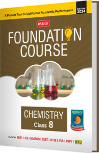MTG Foundation Course Class 8 Chemistry Book For IIT JEE, NEET, NSO Olympiad, NTSE, NVS, KVPY ...