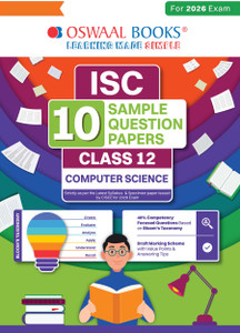 Oswaal ISC 10 Sample Question Papers Class 12 Computer Science for Board Exam 2026 (Strictly ...