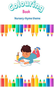 Colouring book- Nursery Rhyme Theme: Buy Colouring book- Nursery Rhyme ...