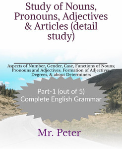Study of Nouns, Pronouns, Adjectives & Articles (detail study ...