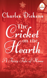 The Cricket On The Hearth: A Fairy Tale of Home: Buy The Cricket On The ...