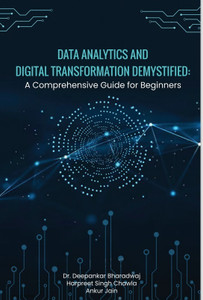 Data Analytics and Digital Transformation Demystified: A Comprehensive Guide for Beginners: Buy ...