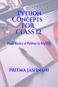 Python Concepts For Class 12: Buy Python Concepts For Class 12 by Pritma Jashnani at Low Price ...