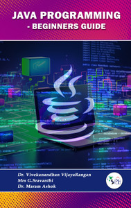 Java Programming - Beginners Guide: Buy Java Programming - Beginners Guide by Dr. VIVEKANANDHAN ...