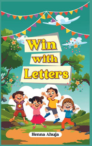 Win with Letters: Buy Win with Letters by Henna Ahuja at Low Price in ...