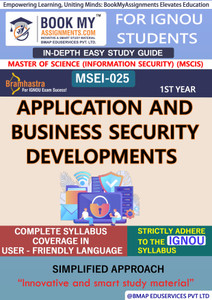 IGNOU MSEI-025 Application and Business Security Developments In Depth Guide For Ignou Student ...