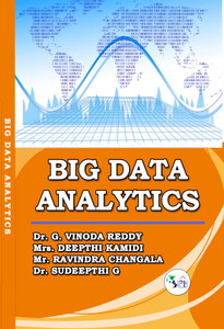 BIG DATA ANALYTICS: Buy BIG DATA ANALYTICS by Dr. G. VINODA REDDY, Mrs. DEEPTHI KAMIDI, Mr ...