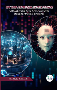 IOT and Artificial intelligence Challenges and Applications in Real World Systems: Buy IOT and ...
