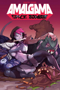 Amalgama: Space Zombie Volume 1: Buy Amalgama: Space Zombie Volume 1 by Martin Jason at Low ...