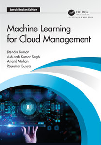 Machine Learning for Cloud Management: Buy Machine Learning for Cloud Management by Jitendra ...