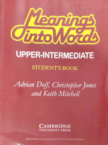 MEANINGS INTO WORDS : UPPER INTERMEDIATE : STUDENT BOOK: Buy MEANINGS INTO WORDS : UPPER ...