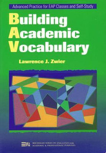 Building Academic Vocabulary: Buy Building Academic Vocabulary by Zwier ...