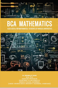 BCA MATHEMATICS Also Useful For Mathematics Students of Various Universities: Buy BCA ...
