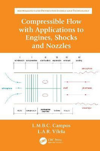 Compressible Flow with Applications to Engines, Shocks and Nozzles: Buy Compressible Flow with ...
