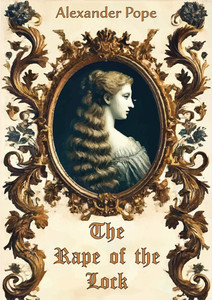 The Rape of the Lock: Buy The Rape of the Lock by Alexander Pope at Low ...