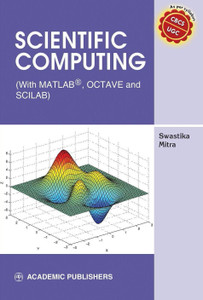 SCIENTIFIC COMPUTING (WITH MATLAB, OCTAVE and SCILAB): Buy SCIENTIFIC COMPUTING (WITH MATLAB ...