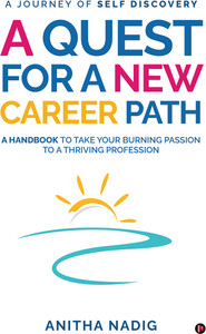 A Quest for a New Career Path - A Journey of Self Discovery: Buy A ...