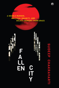 Fallen City: Buy Fallen City by Chakravarti Sudeep at Low Price in India | Flipkart.com