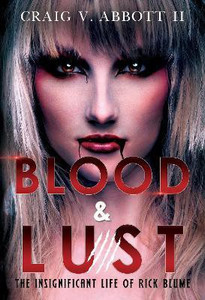 Blood & Lust: The Insignificant Life of Rick Blume: Buy Blood & Lust: The Insignificant Life of ...