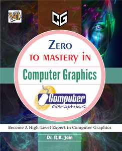 Zero To Mastery In Computer Graphics- Become Zero To Hero In Computer Graphics, This Computer ...