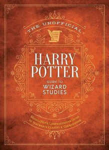 The Ultimate Wizarding World Guide to Magical Studies: Buy The Ultimate ...