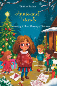 Annie and Friends: Discovering the True Meaning of Christmas: Buy Annie ...