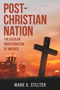 Post-Christian Nation: Buy Post-Christian Nation by Stelter Mark A at Low Price in India ...