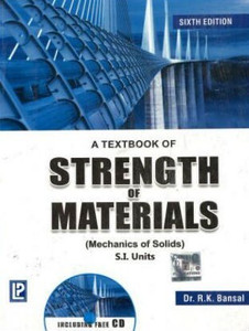 A Textbook of Strength of Materials - Mechanics of Solids (S.I. Units ...